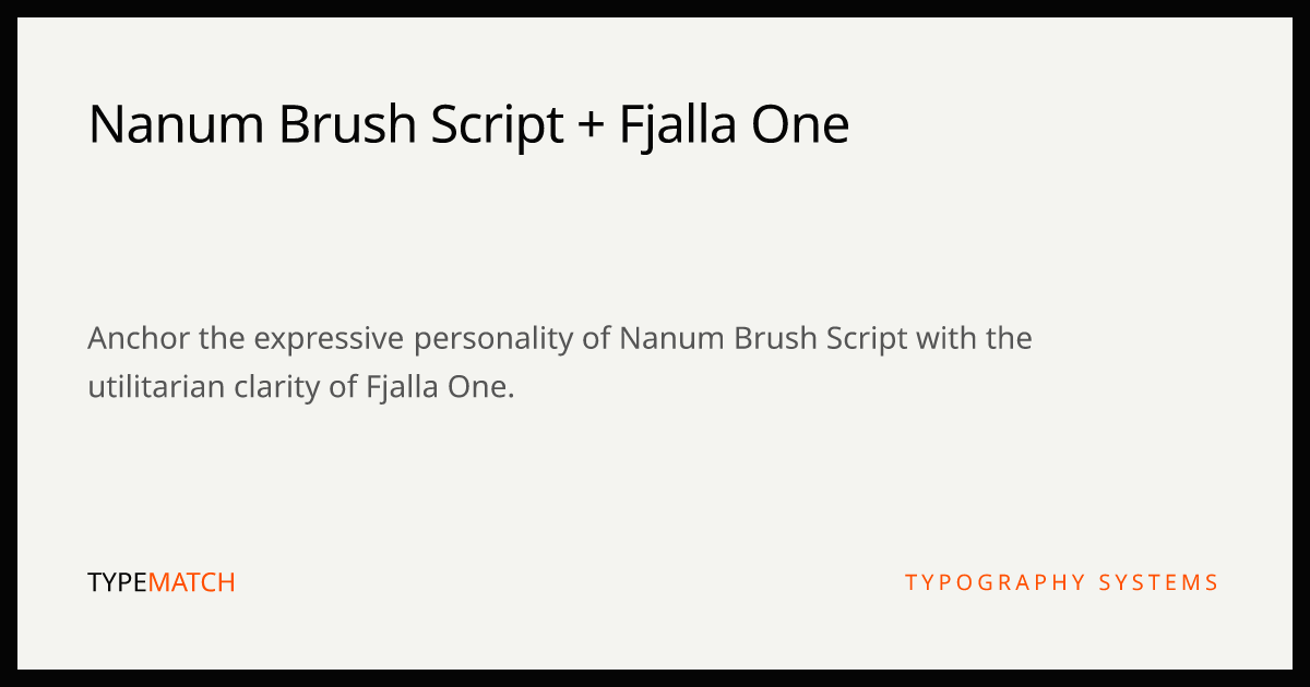 Nanum Brush Script & Fjalla One Font Pairing