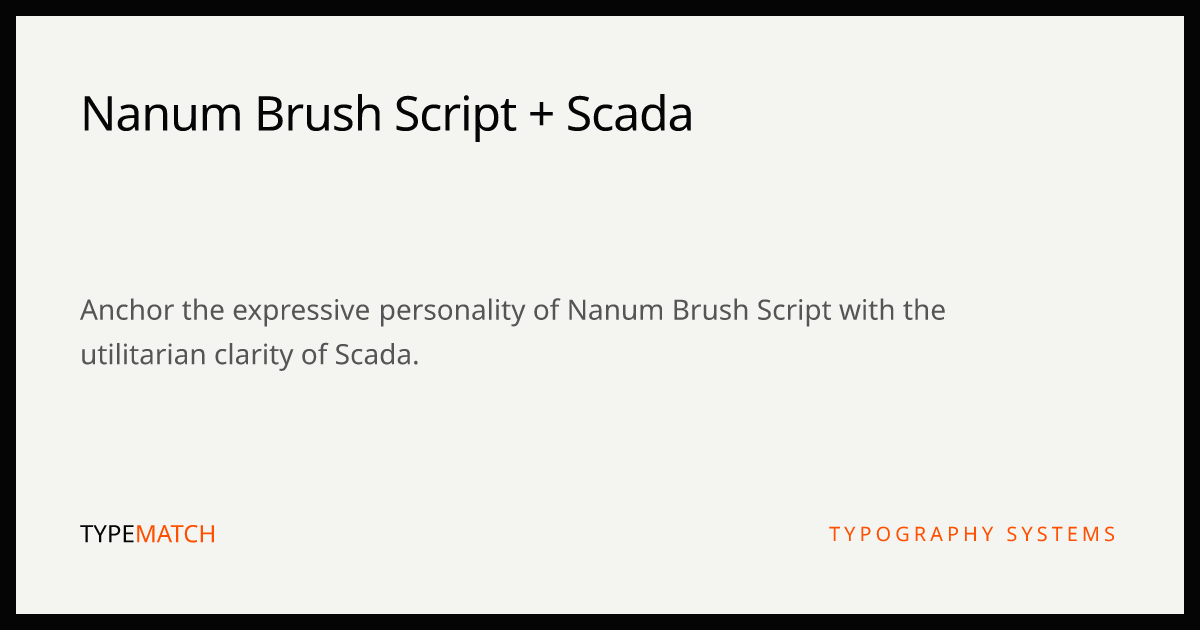 Nanum Brush Script & Scada Font Pairing
