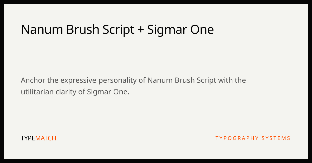 Nanum Brush Script & Sigmar One Font Pairing