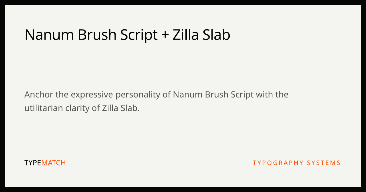Nanum Brush Script & Zilla Slab Font Pairing