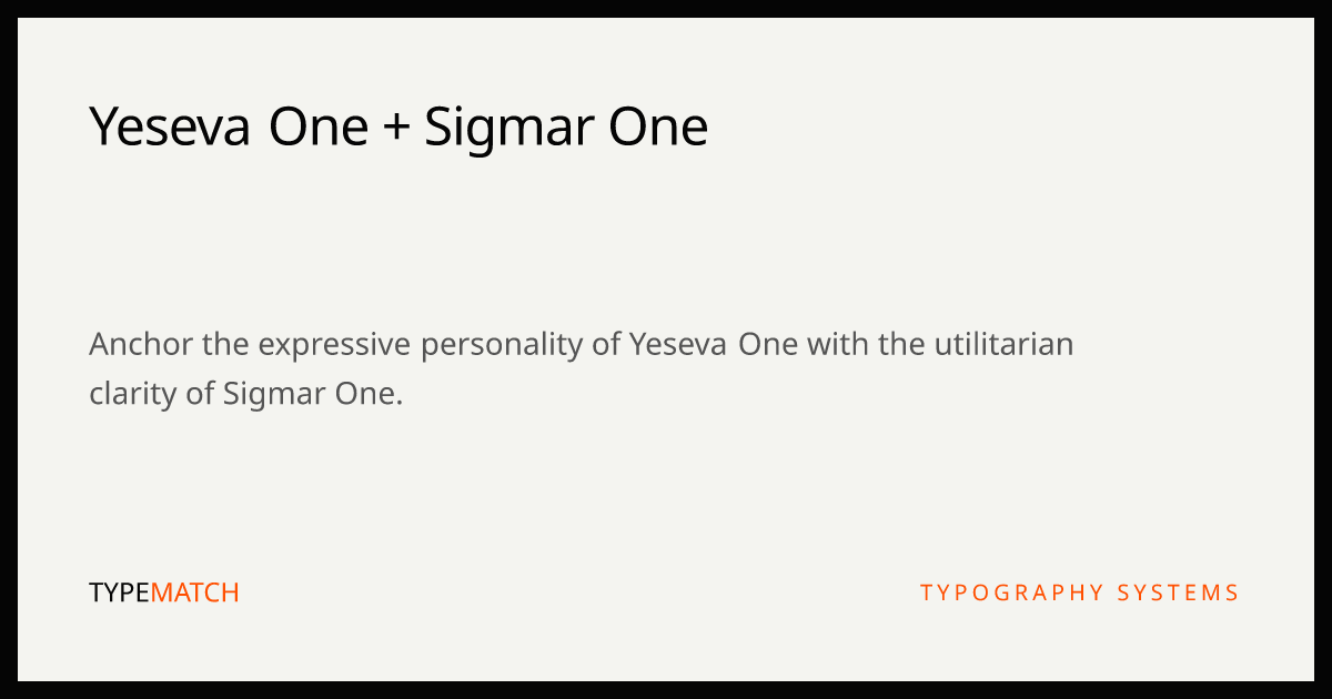 Yeseva One & Sigmar One Font Pairing