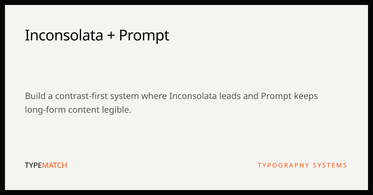 Inconsolata & Prompt Font Pairing