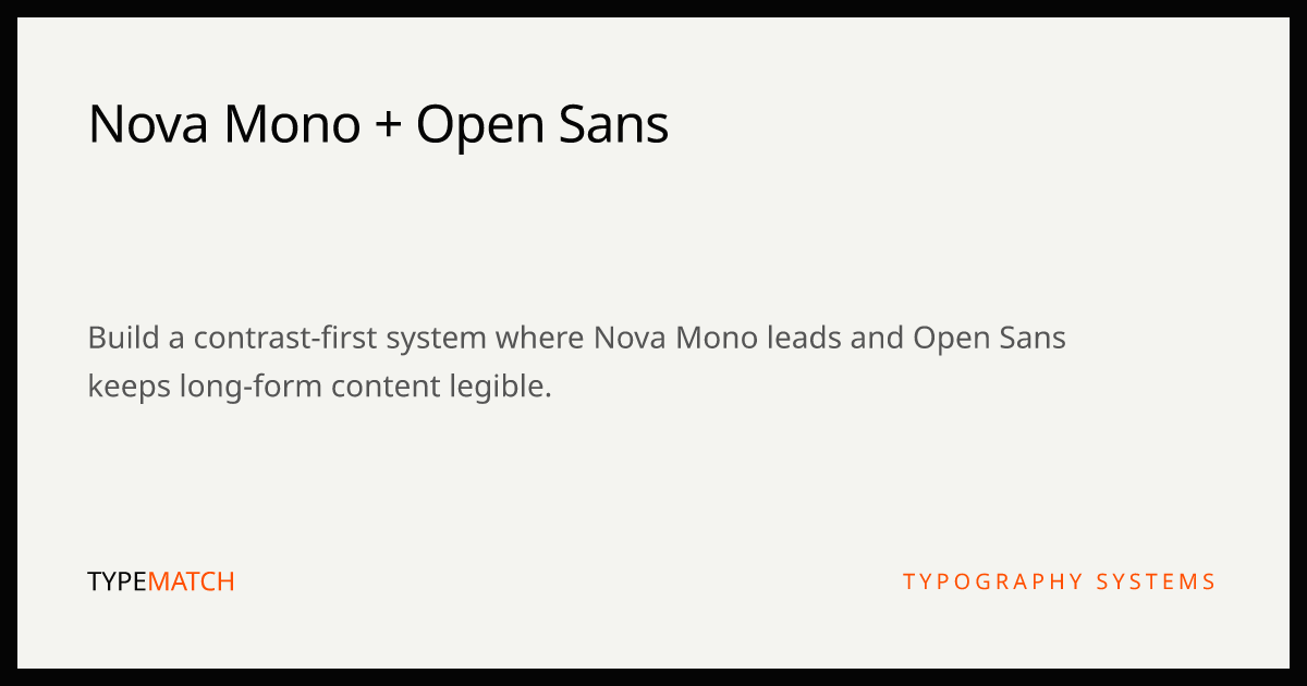 Nova Mono & Open Sans Font Pairing