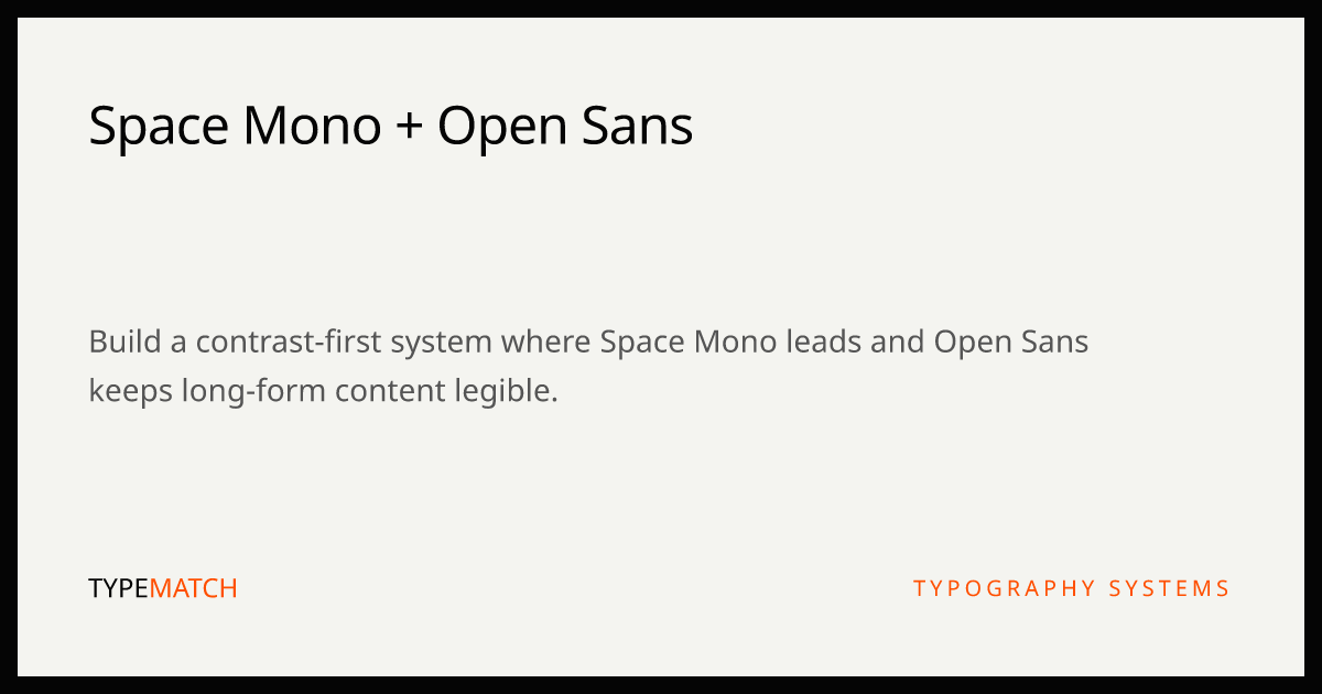 Space Mono & Open Sans Font Pairing