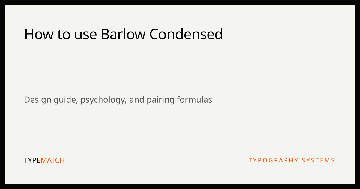 How to use Barlow Condensed: The Ultimate 2024 Design Guide