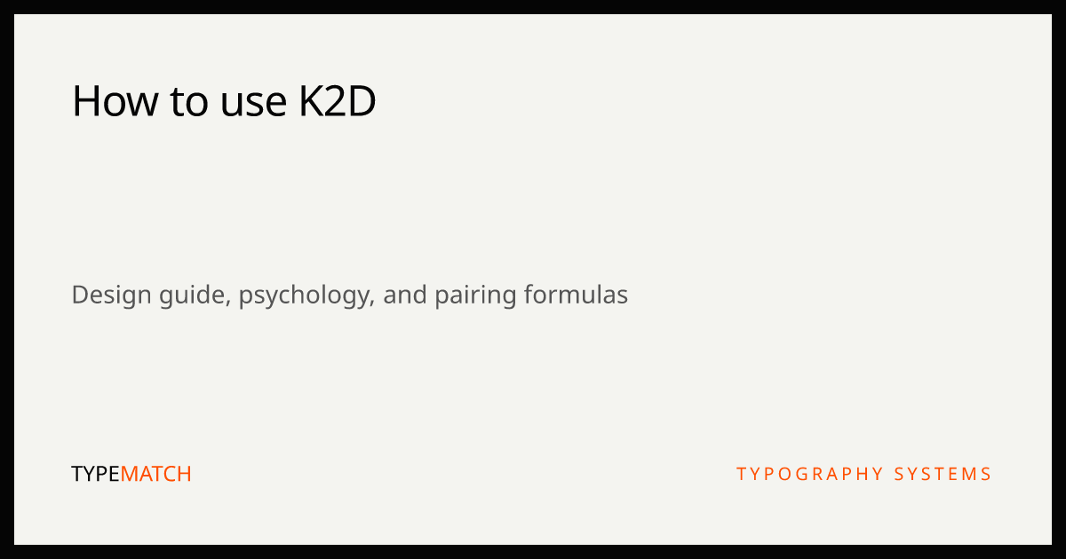 How to use K2D: The Ultimate 2024 Design Guide