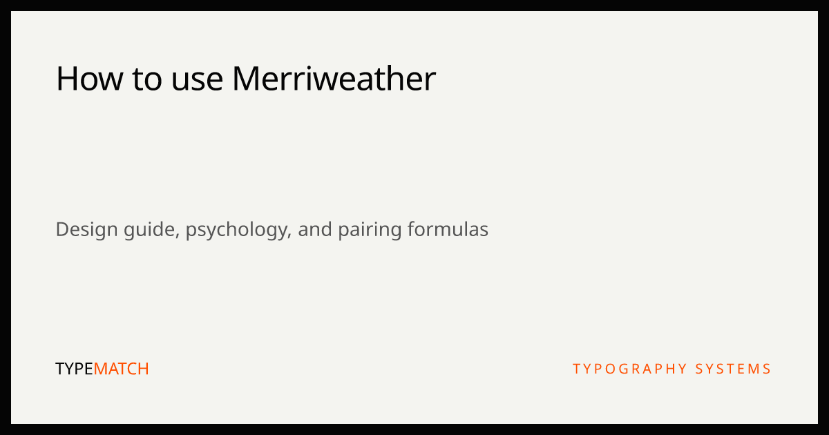 How to use Merriweather: The Ultimate 2024 Design Guide