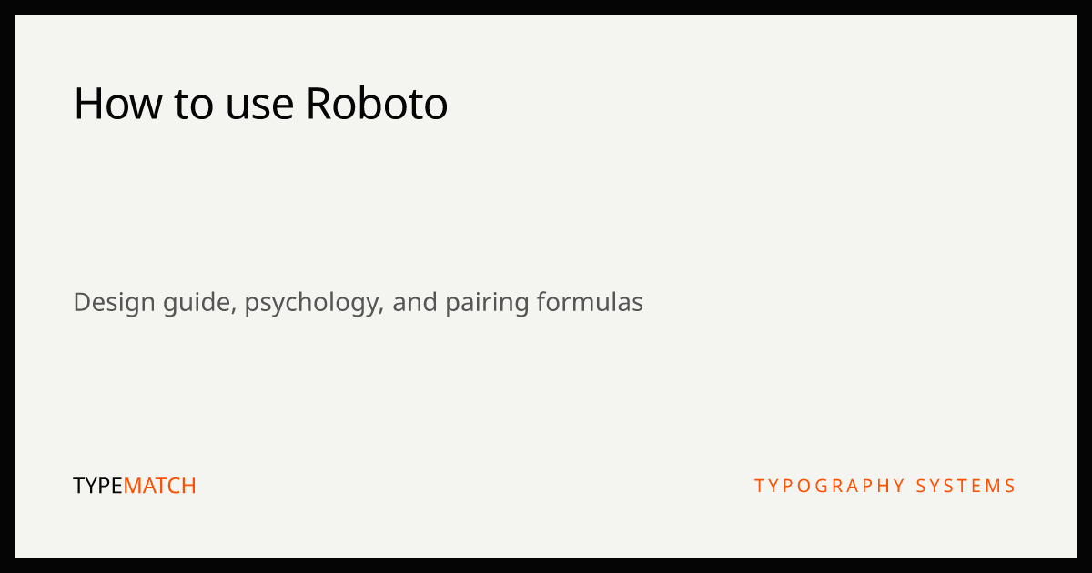 How to use Roboto: The Ultimate 2024 Design Guide