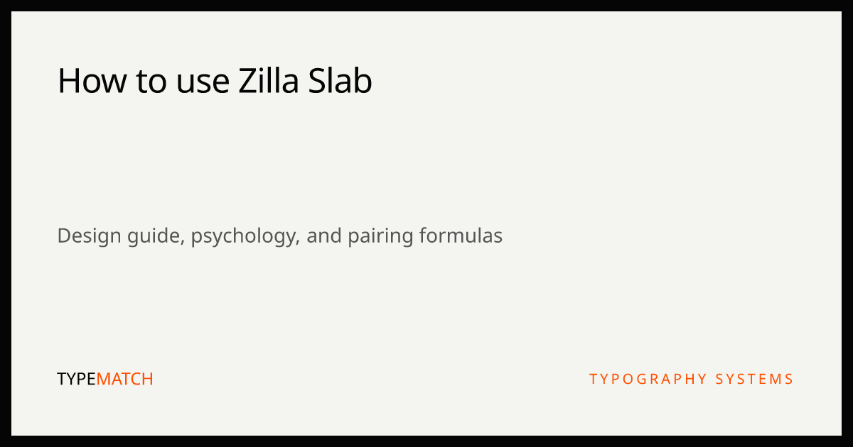 How to use Zilla Slab: The Ultimate 2024 Design Guide