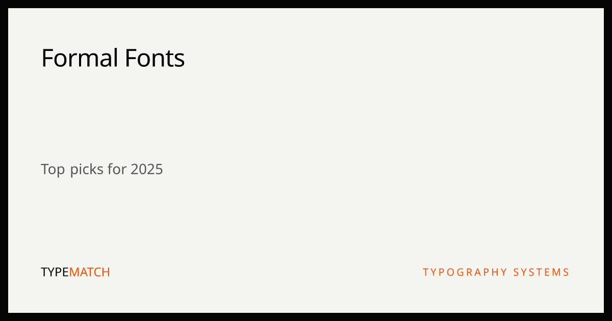 10 Best Formal Fonts in 2025 - Top Google Fonts