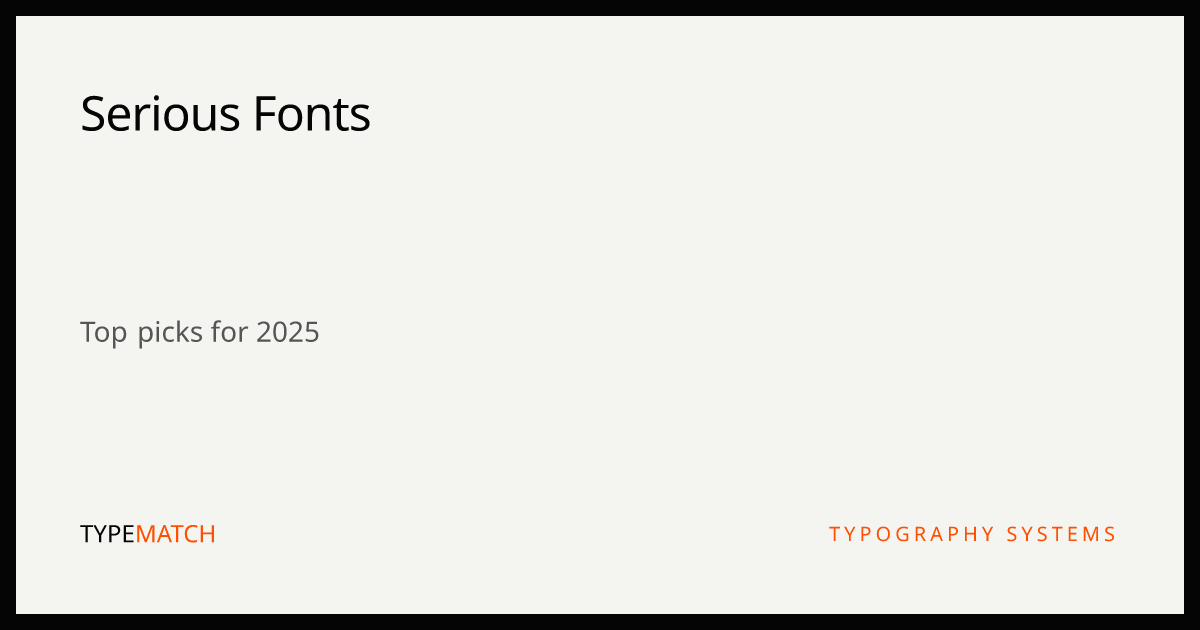 10 Best Serious Fonts in 2025 - Top Google Fonts