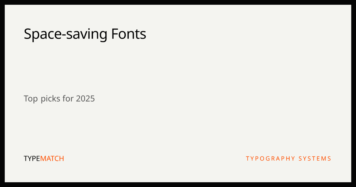 10 Best Space-saving Fonts in 2025 - Top Google Fonts