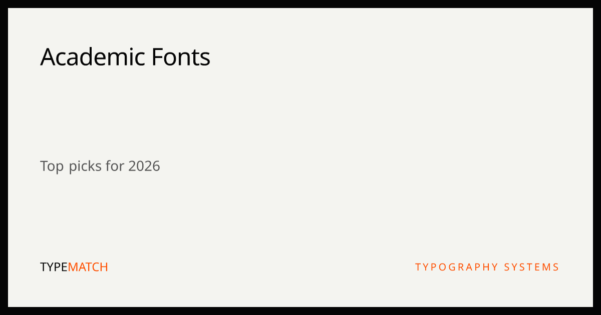 10 Best Academic Fonts in 2026 - Top Google Fonts