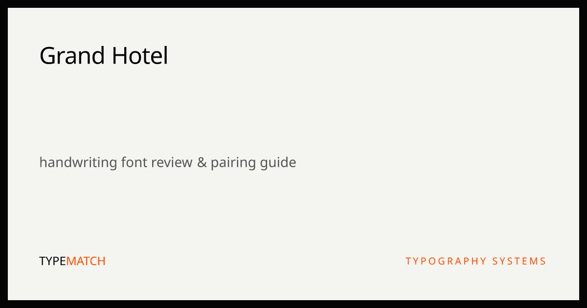 Grand Hotel Font Pairings & Review