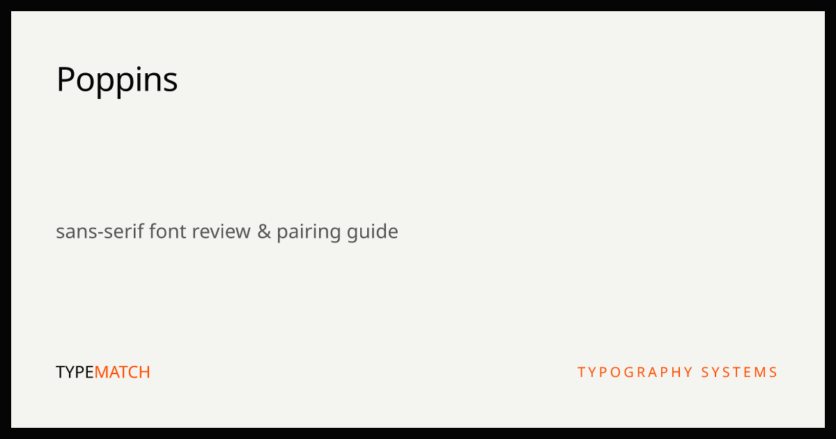 Poppins Font Pairings & Review