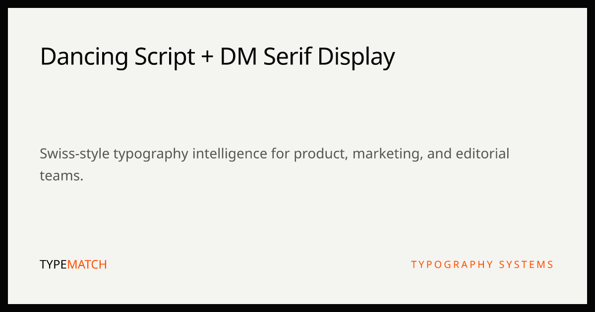 Dancing Script & DM Serif Display Font Pairing