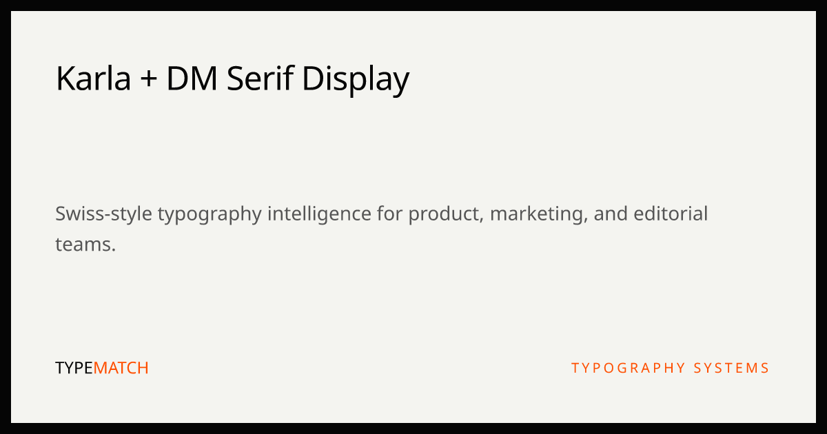 Karla & DM Serif Display Font Pairing