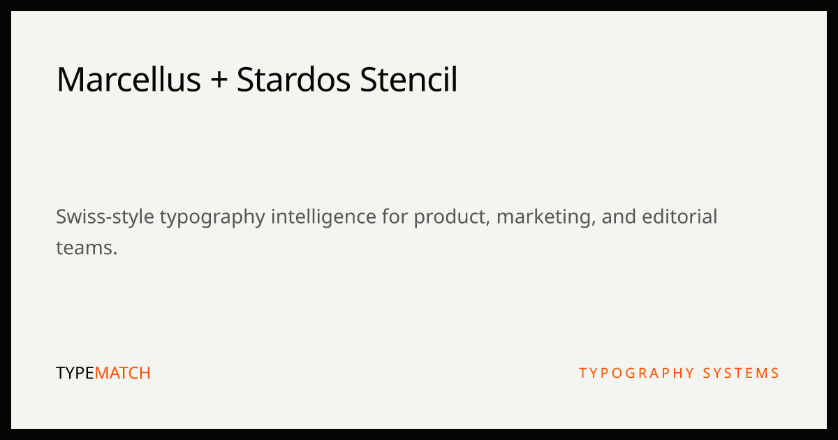 Marcellus & Stardos Stencil Font Pairing