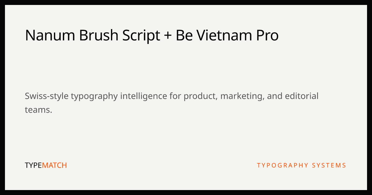 Nanum Brush Script & Be Vietnam Pro Font Pairing