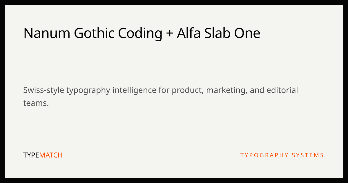 Nanum Gothic Coding & Alfa Slab One Font Pairing