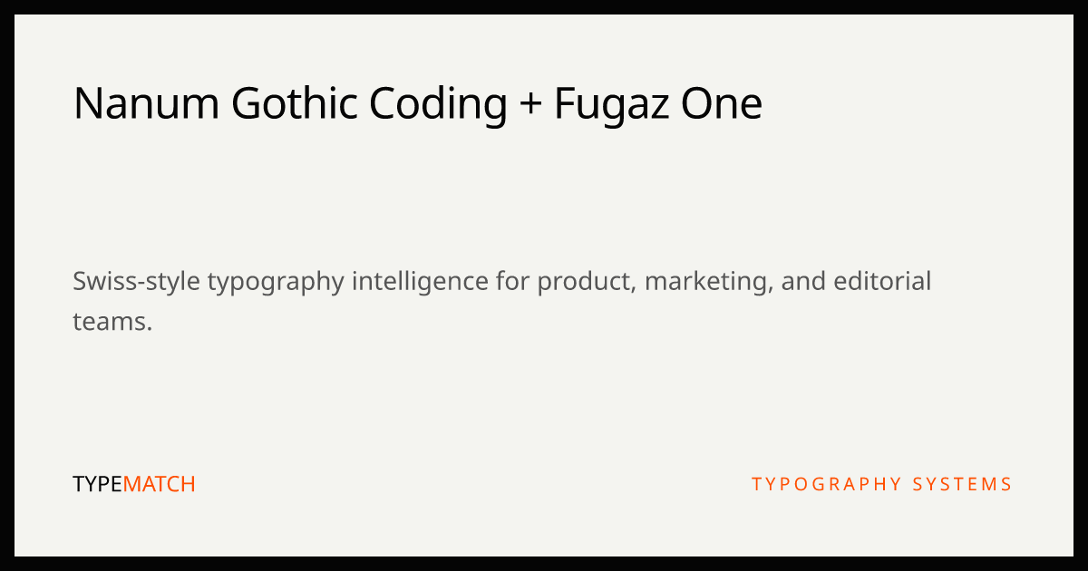 Nanum Gothic Coding & Fugaz One Font Pairing