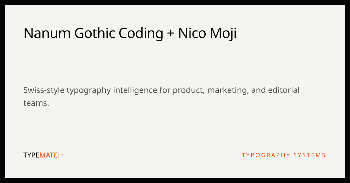 Nanum Gothic Coding & Nico Moji Font Pairing