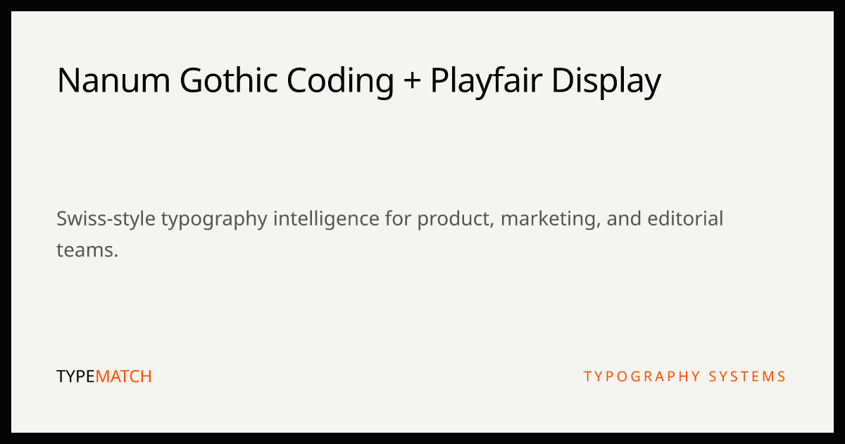 Nanum Gothic Coding & Playfair Display Font Pairing