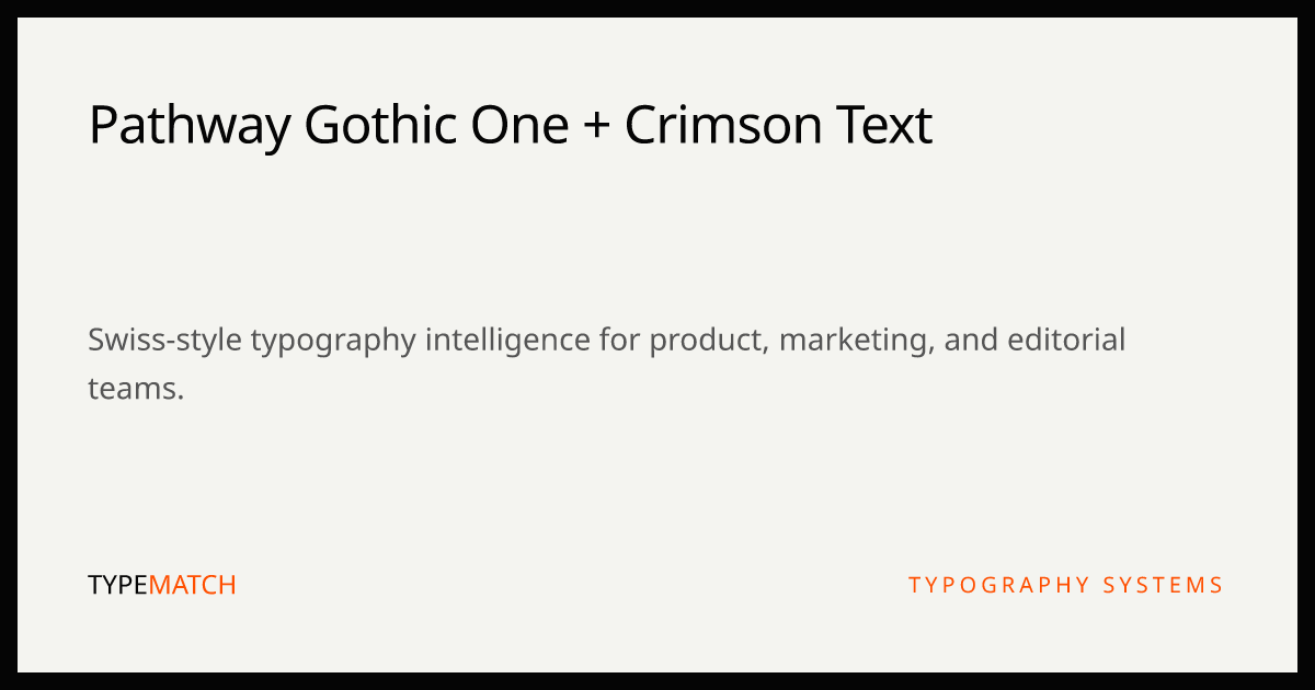 Pathway Gothic One & Crimson Text Font Pairing