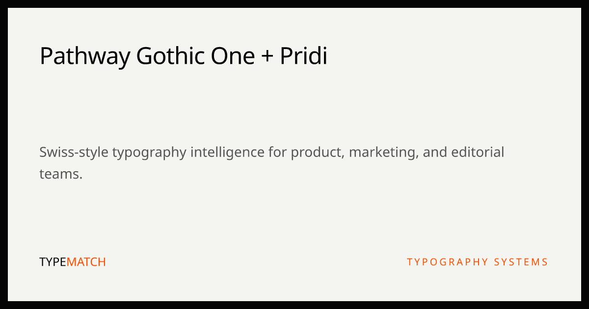 Pathway Gothic One & Pridi Font Pairing