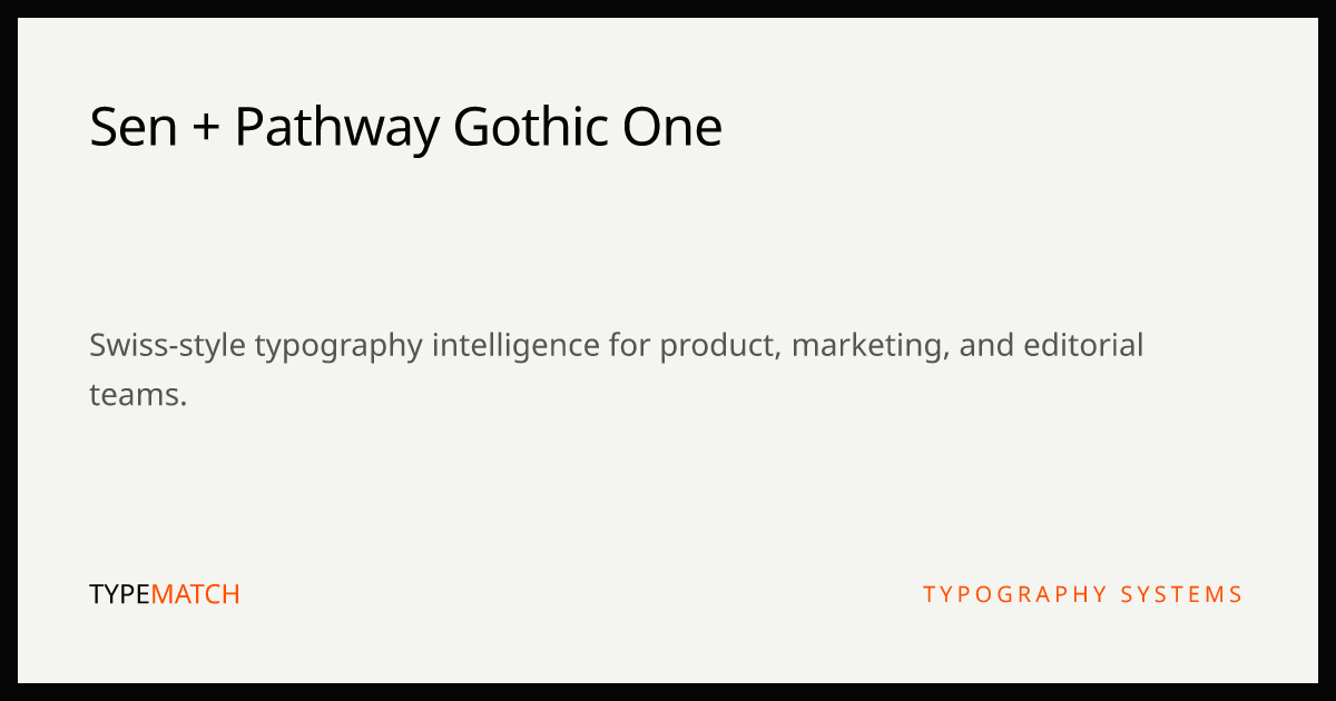 Sen & Pathway Gothic One Font Pairing