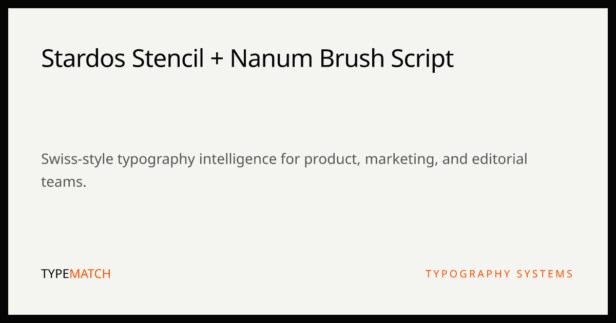Stardos Stencil & Nanum Brush Script Font Pairing